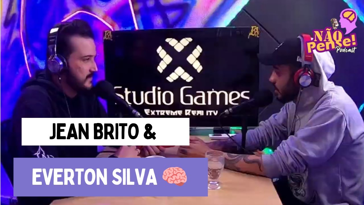 Jean Brito & Everton Silva - NÃO PENSE PODCAST EXTRA #005 - YouTube