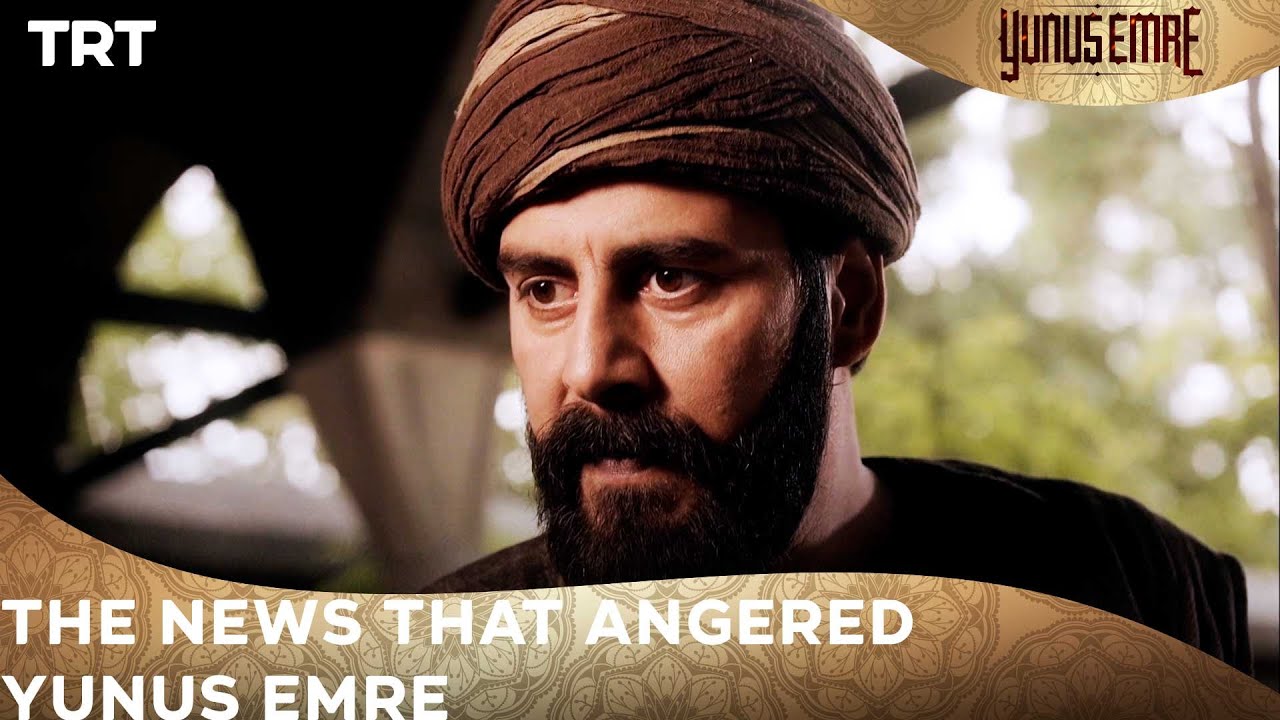 The news that angered Yunus Emre- Yunus Emre Urdu Episode - YouTube