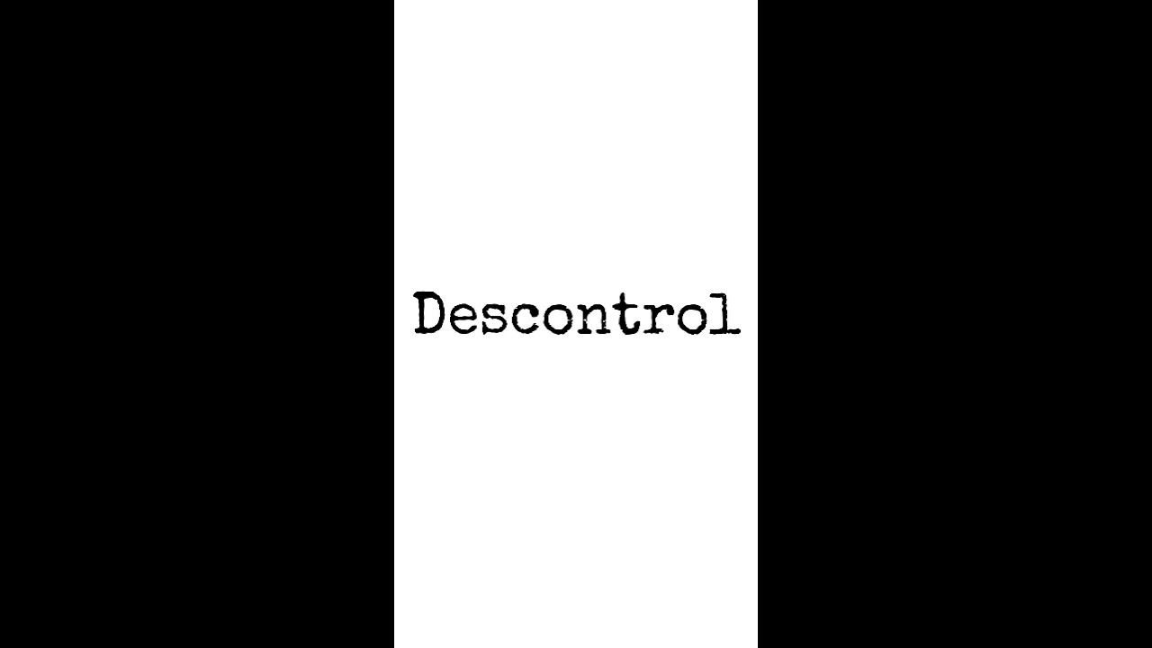 Descontrol - YouTube