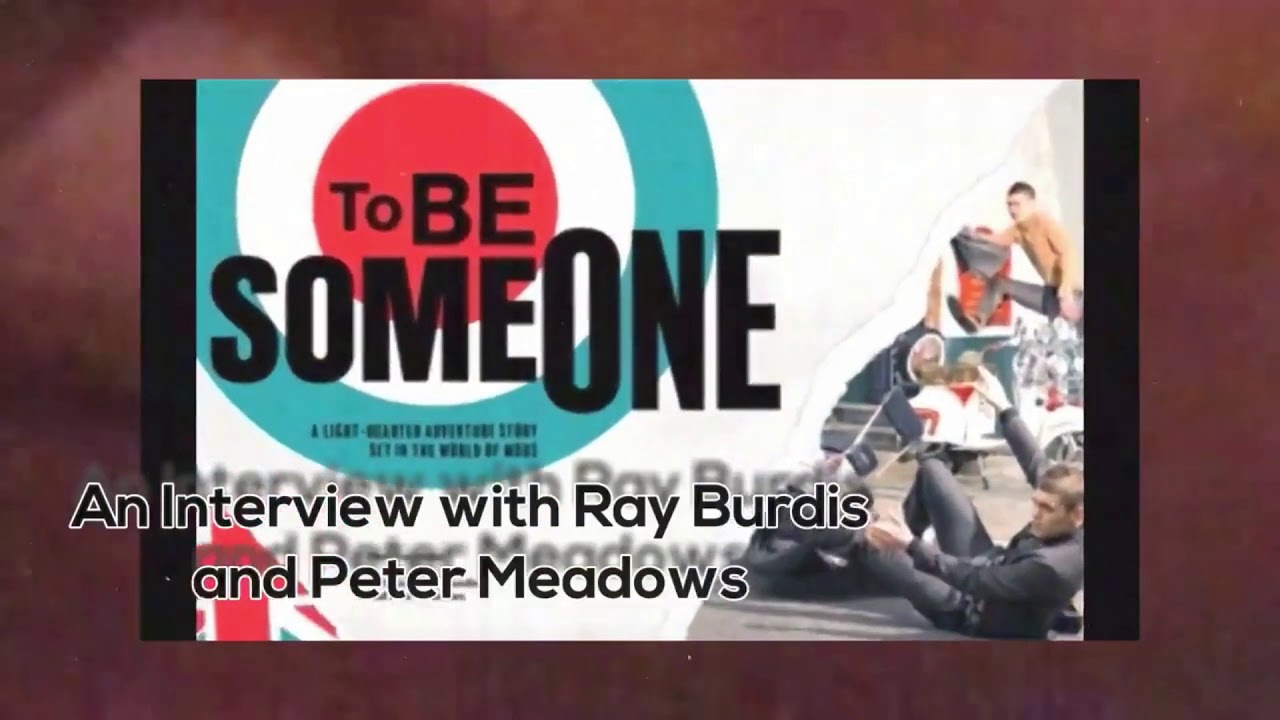 To Be Someone Film An Interview with Pete Meadows & Ray Burdis - YouTube