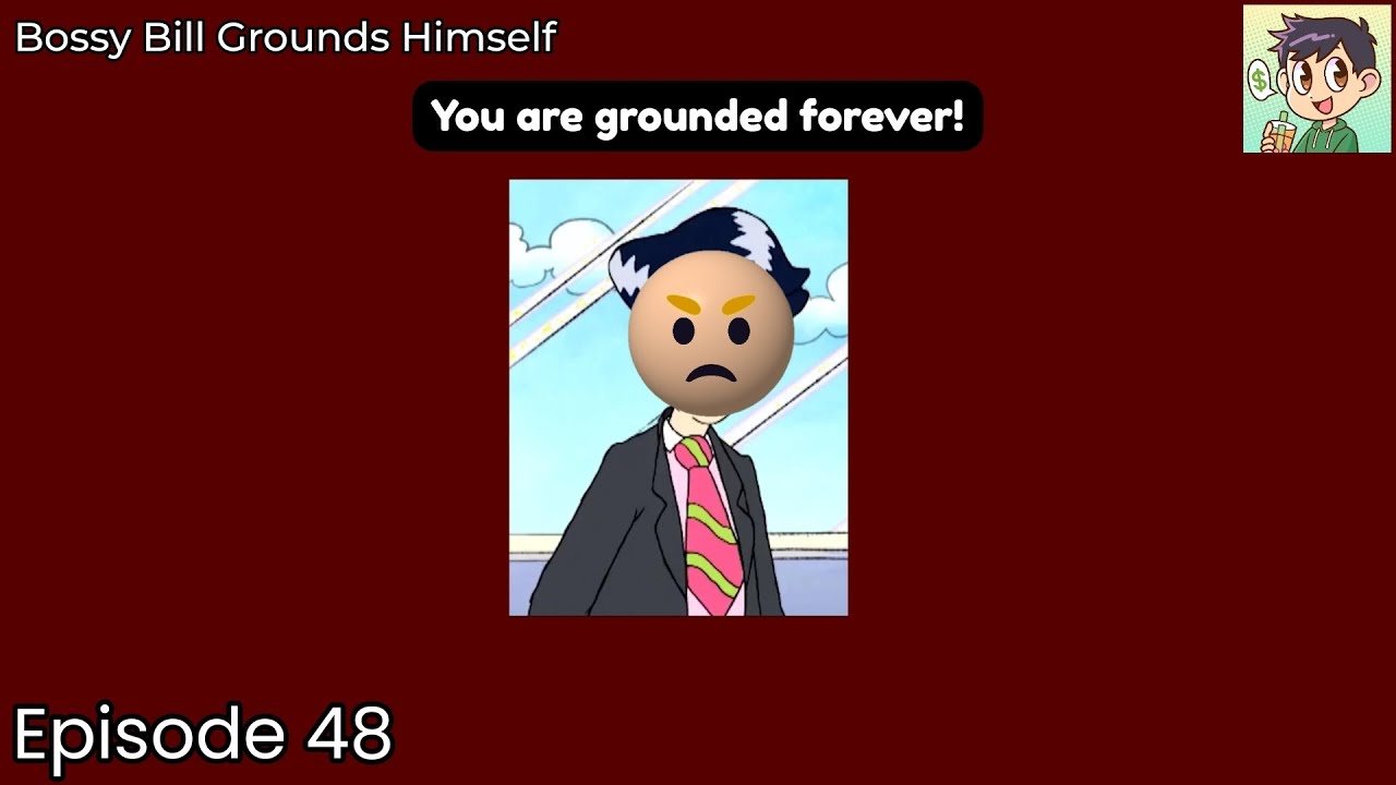 Bossy Bill Grounds Himself - YouTube