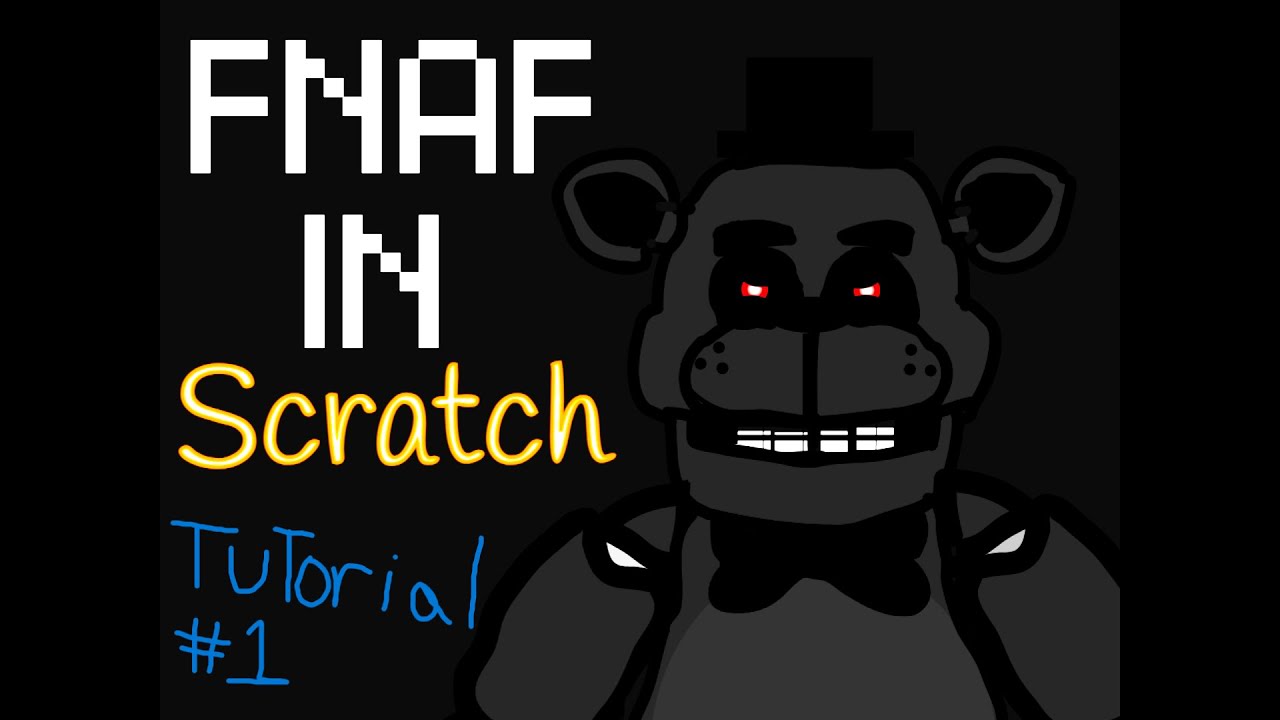 Making Five Nights at Freddy’s In Scratch | Tutorial #1 | Menu Screen ...