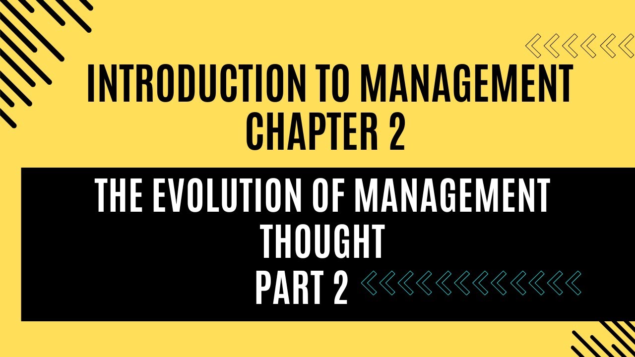 Introduction to Management Chapter 2 -The Evolution of Management ...