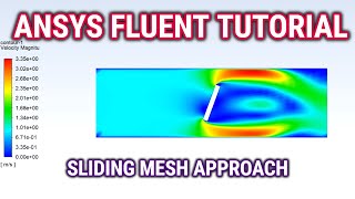 ANSYS Fluent Tutorial | Sliding Mesh Approach | Conform... | Doovi