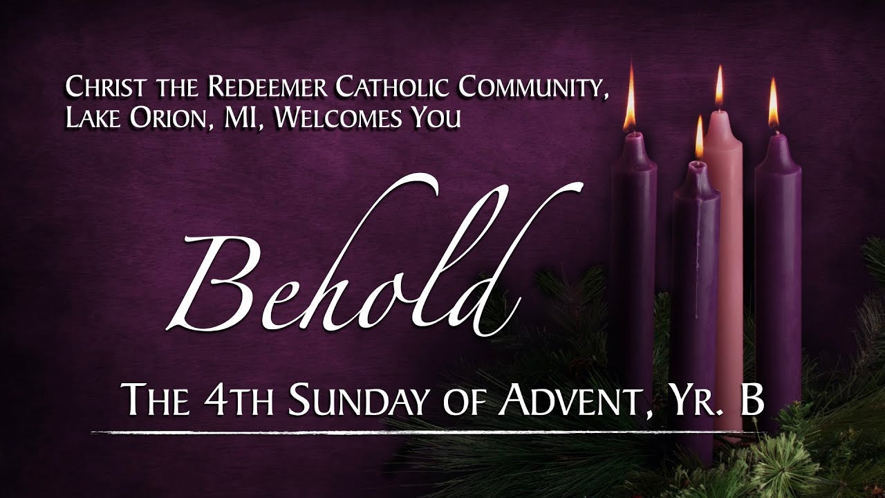 CTR-LO: Mass of the 4th Sunday of Advent, Yr B - YouTube