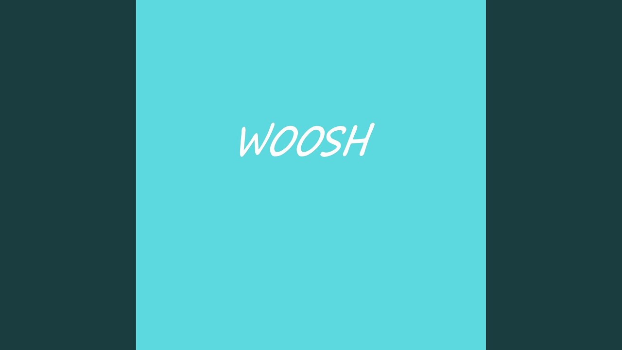 WOOSH - YouTube