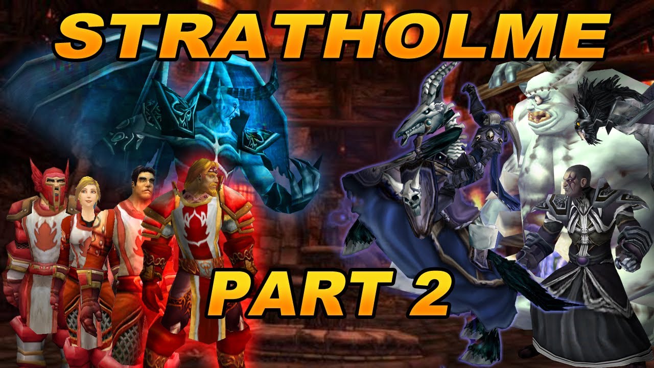 The Story of Stratholme - Part 2 of 2 [Lore] "City of Eternal Flames ...