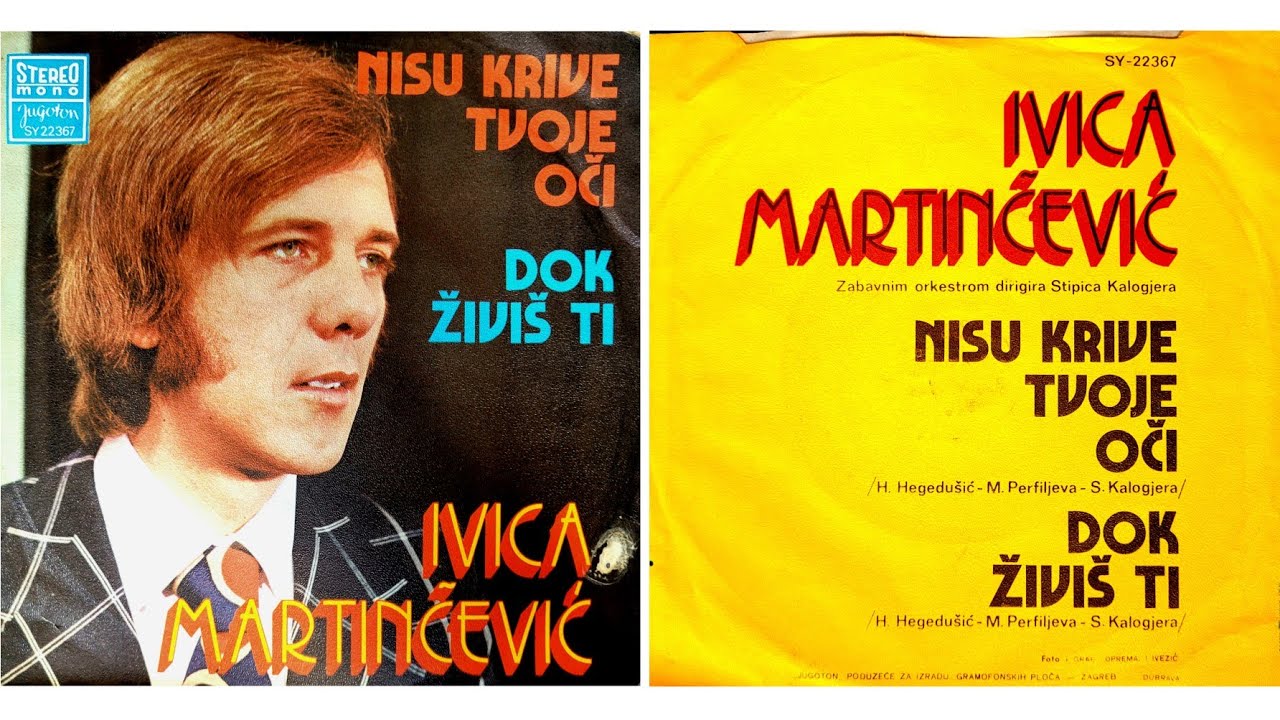 Ivica Martinčević - Nisu krive tvoje oči -1973- /Vinyl-SP/ stereo *HQ ...