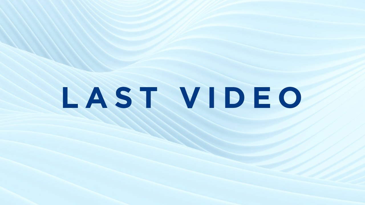 Last Video | Premiere Essential - YouTube