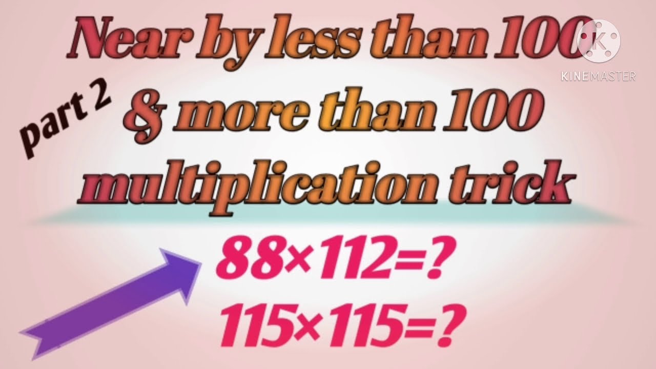 Easy multiplication trick near by less than 100 more than 100 multiply ...