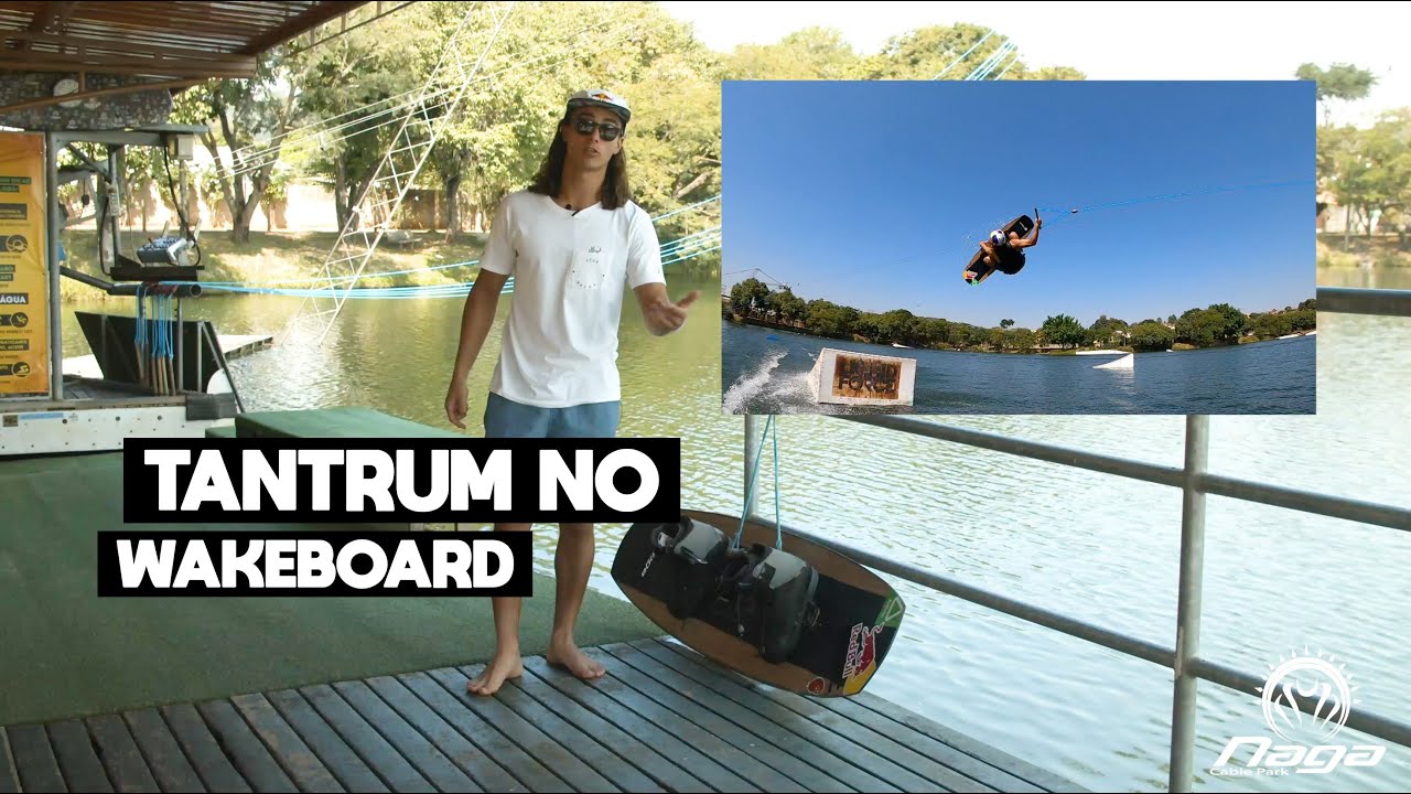 Como mandar Tantrum no Wakeboard? | Dicas Naga Cable Park - YouTube