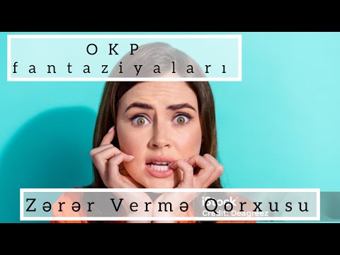OKP fantaziyaları:zərər vermə qorxusu.Qalib gəlmək onlara.  #okp#seans#konsultasiya#qorxu#obsessiya