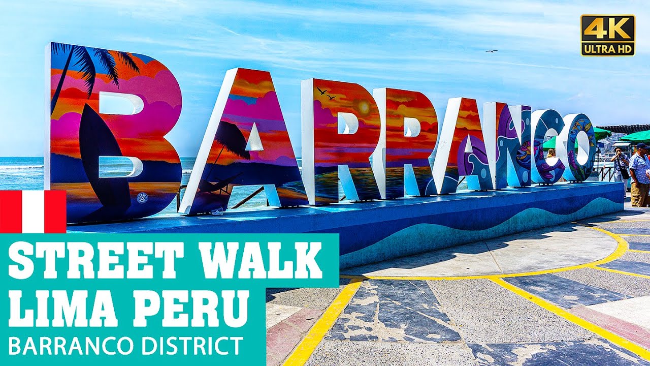LIMA Peru | Barranco district | 4K Street & Beach Walking Tour NON-STOP ...