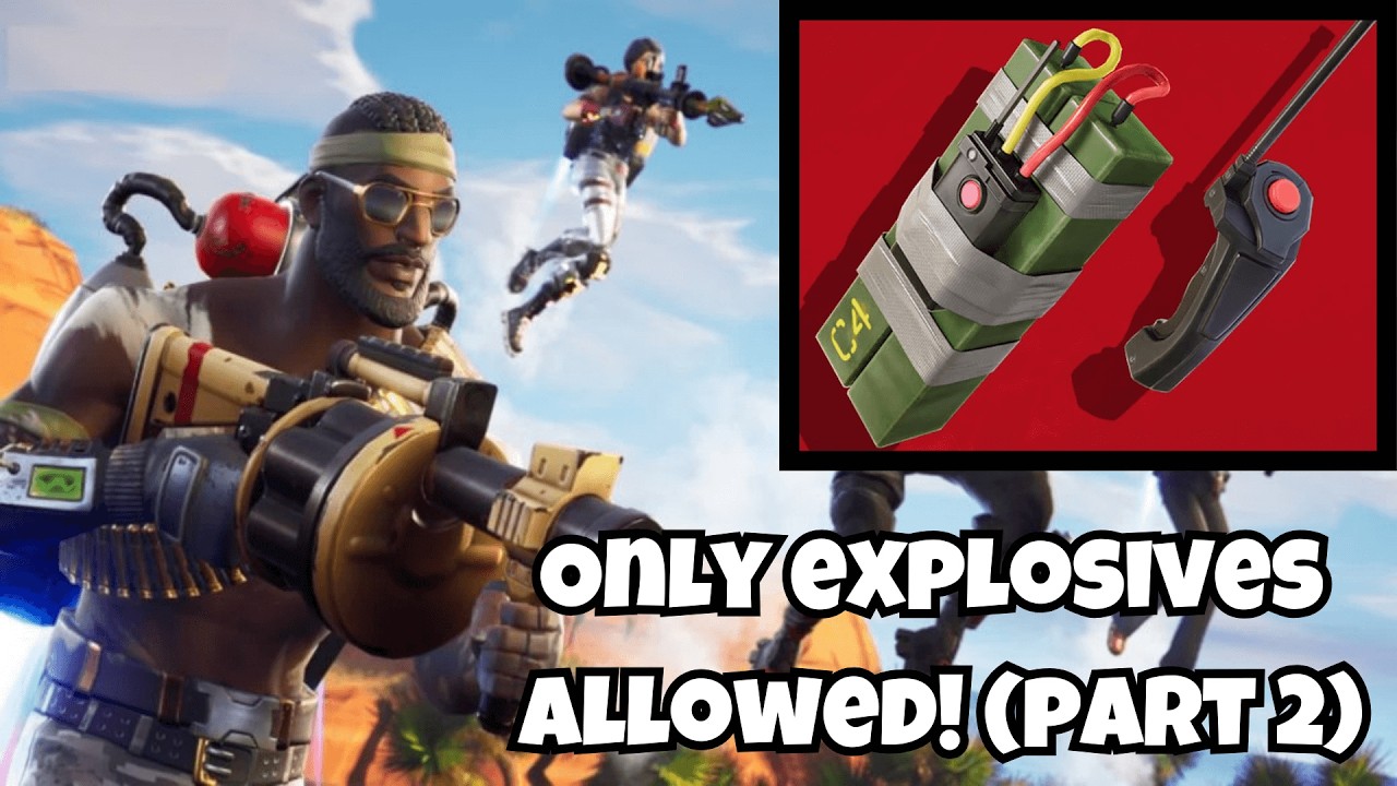 Only using EXPLOSIVES (Fortnite) Part 2 - YouTube