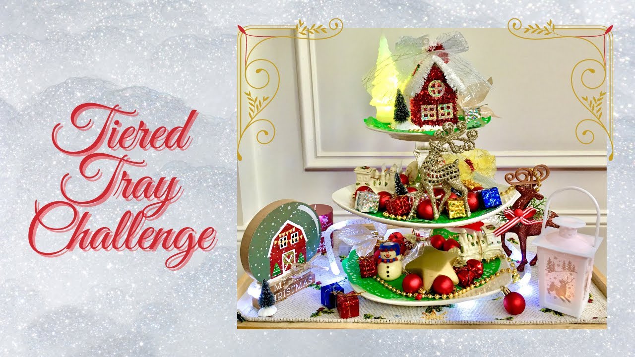 Christmas Tiered Tray Challenge 2020 | Holiday Decorations | Christmas ...