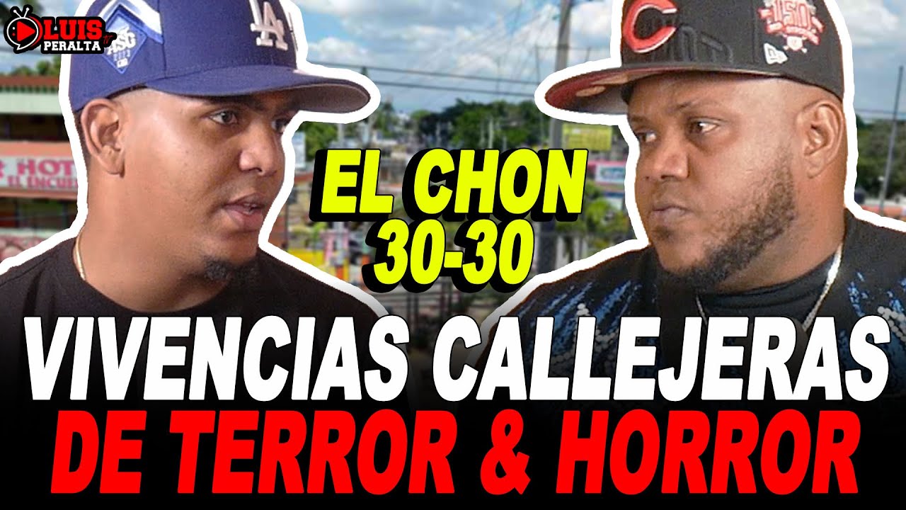 EL CHON 30-30: VIVENCIAS CALLEJERAS DE TERR0R & HORR0R | FUE SUBIENDO ...