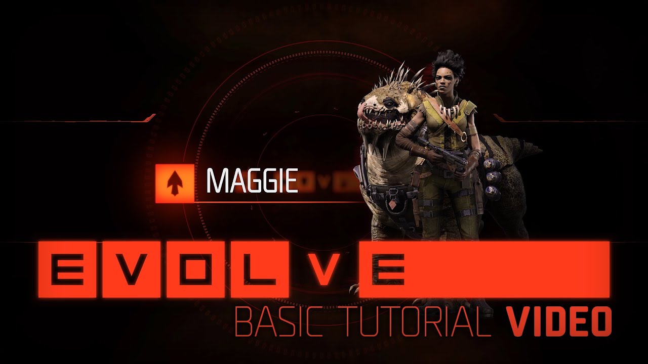 Evolve: Maggie Basic Tutorial - YouTube