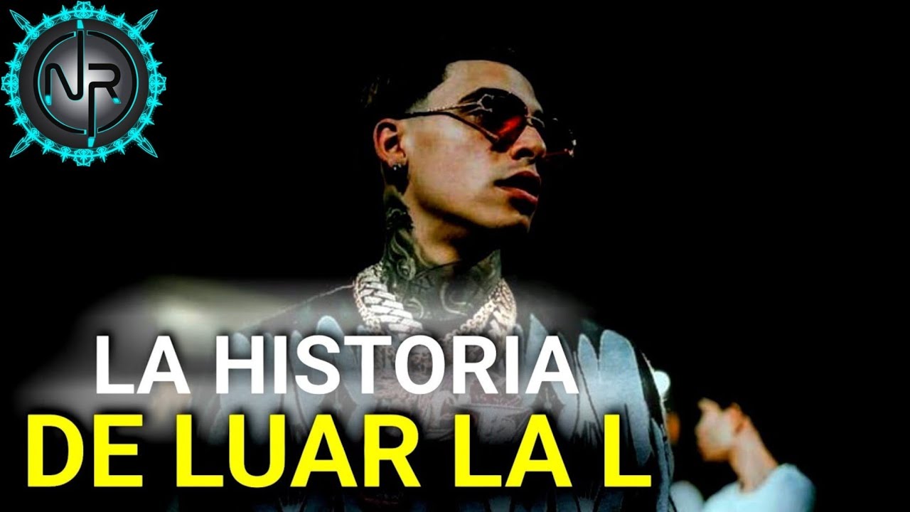 LA HISTORIA COMPLETA DE LUAR LA L🎙 - YouTube