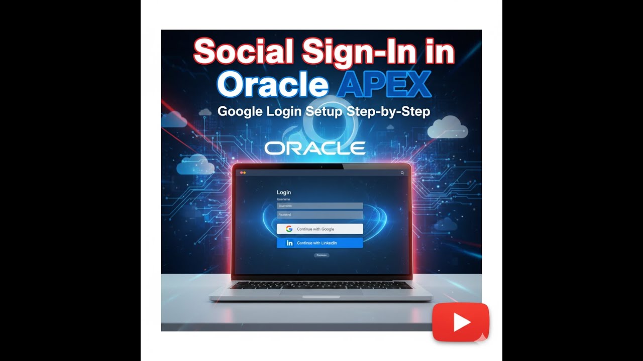 How to Add Google Social Sign-In in Oracle APEX | Step-by-Step ...