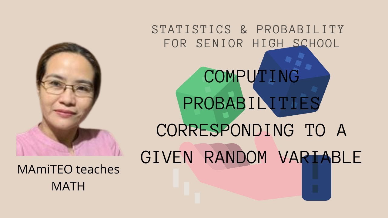 Probabilities corresponding to a given Random Variable | MAmiTEO ...