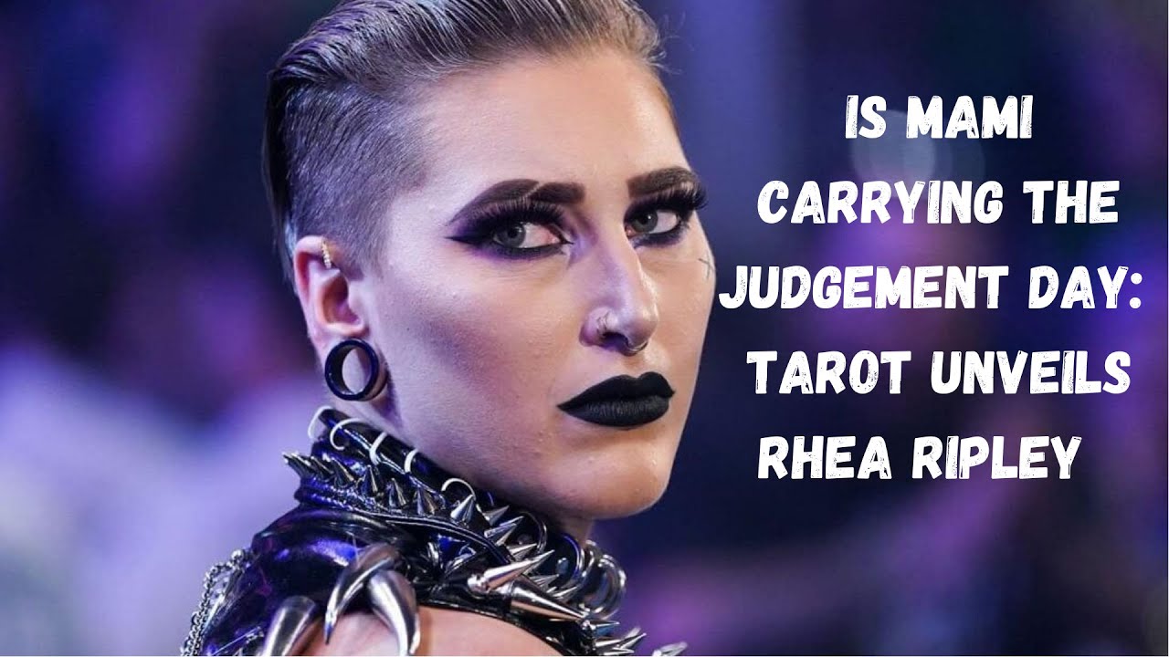 Judgement Day: Tarot Reading Reveals WWE Rhea Ripley's Fate! - YouTube
