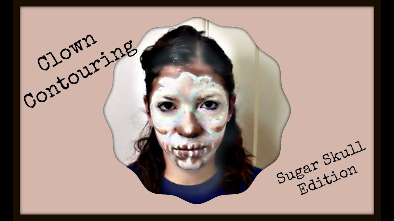 Clown Contouring: Sugar Skull - YouTube