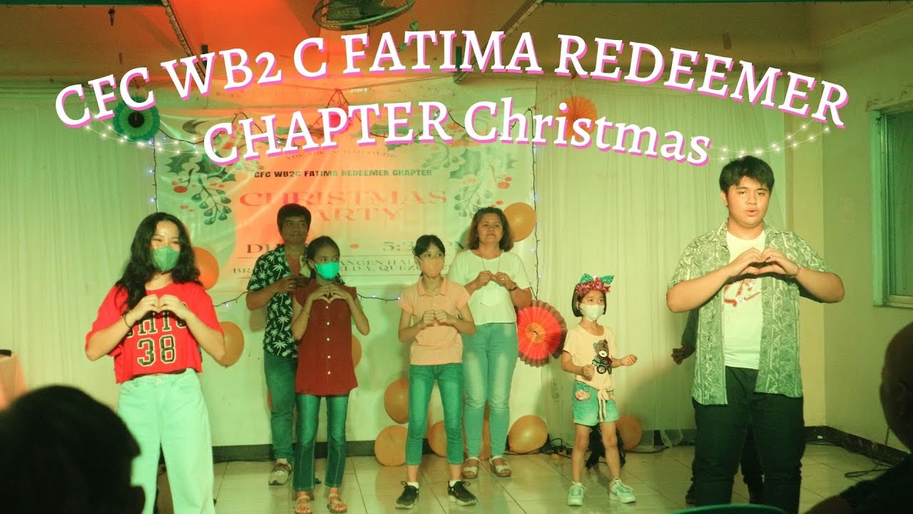 CFC WB2C FATIMA REDEEMER CHAPTER Christmas Party - YouTube