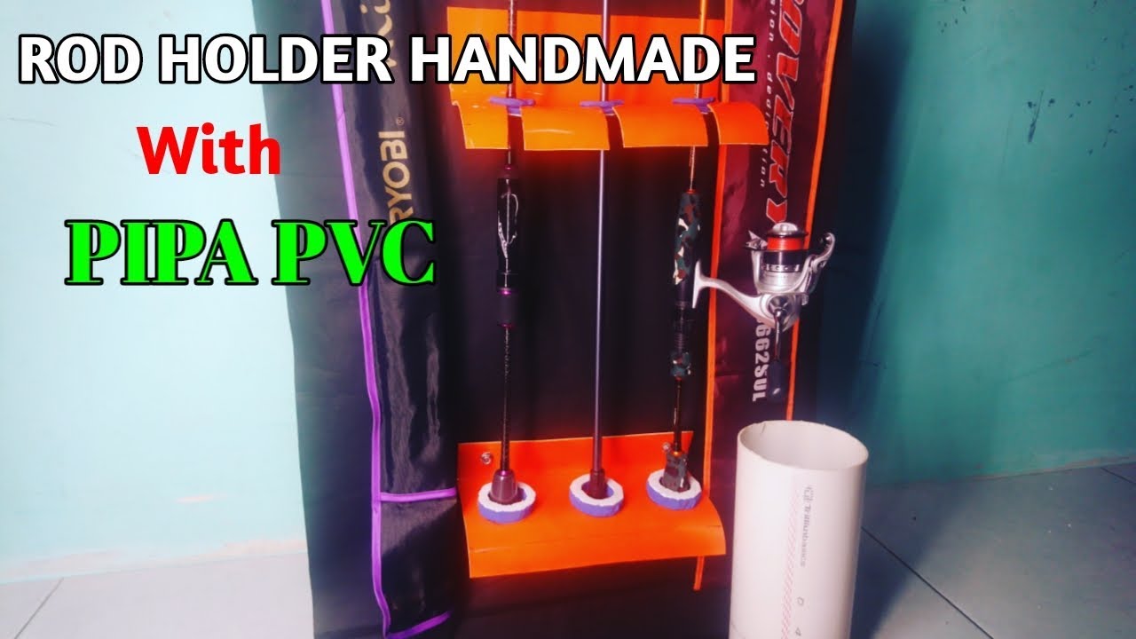 Tutorial Bikin Rak Joran / Rod Holder Dengan Pipa PVC #21 - YouTube