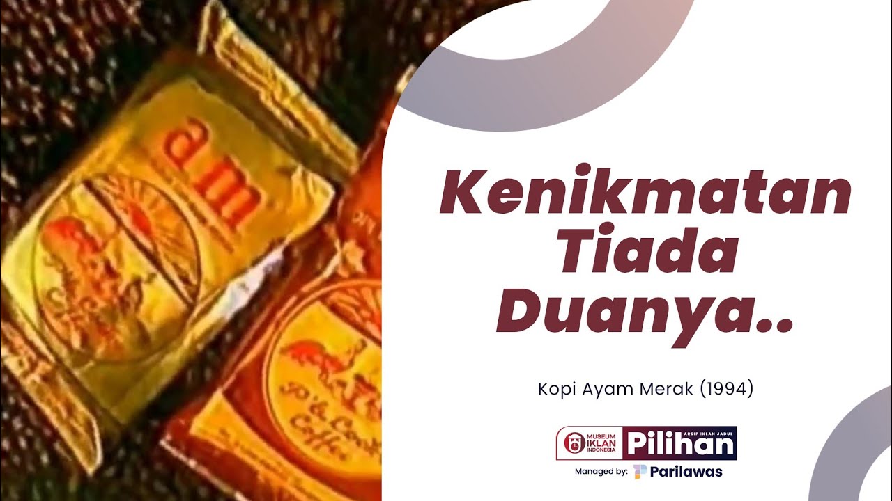 Iklan Kopi Ayam Merak - Kenikmatan Tiada Duanya (1994) - YouTube
