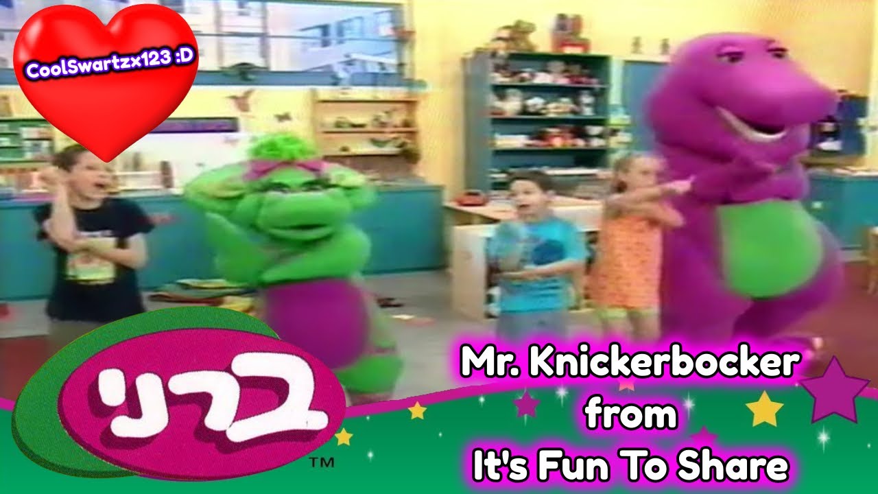 Hachaverim Shel Barney: Mr. Knickerbocker (It's Fun To Share) - YouTube
