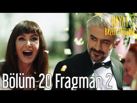 Hayat Bazen Tatlıdır 20. Bölüm 2. Fragman