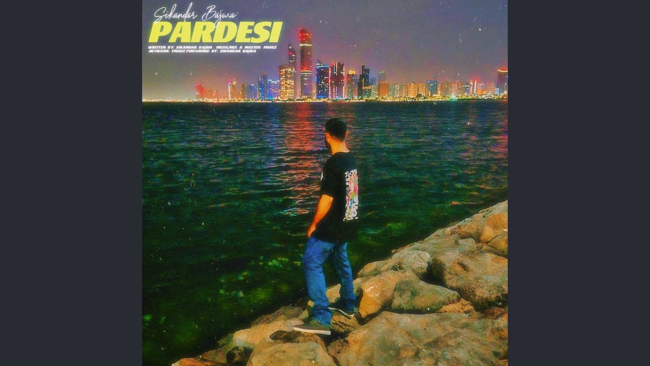 Pardesi - YouTube