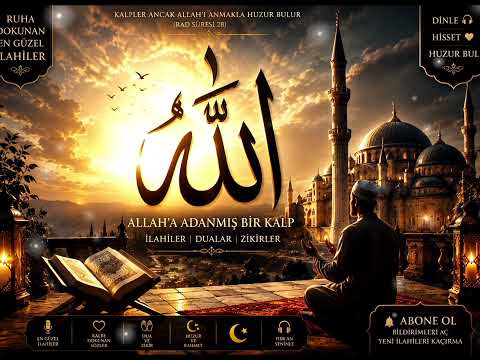 ALLAH'A SIĞINDIM 🤲 | Kalplere Dokunan En Güzel Türk İlahisi