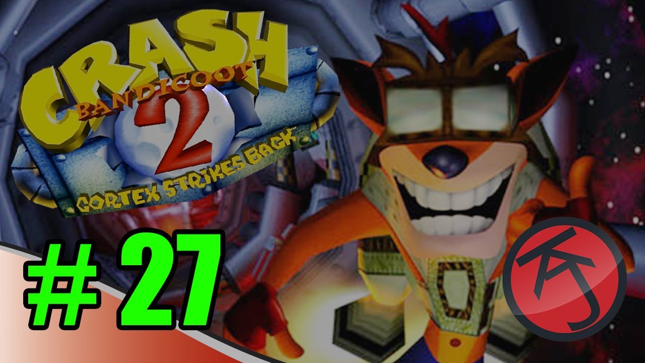 Crash Bandicoot 2 - PART 27 - CORTEX VORTEX DESTROYED - YouTube