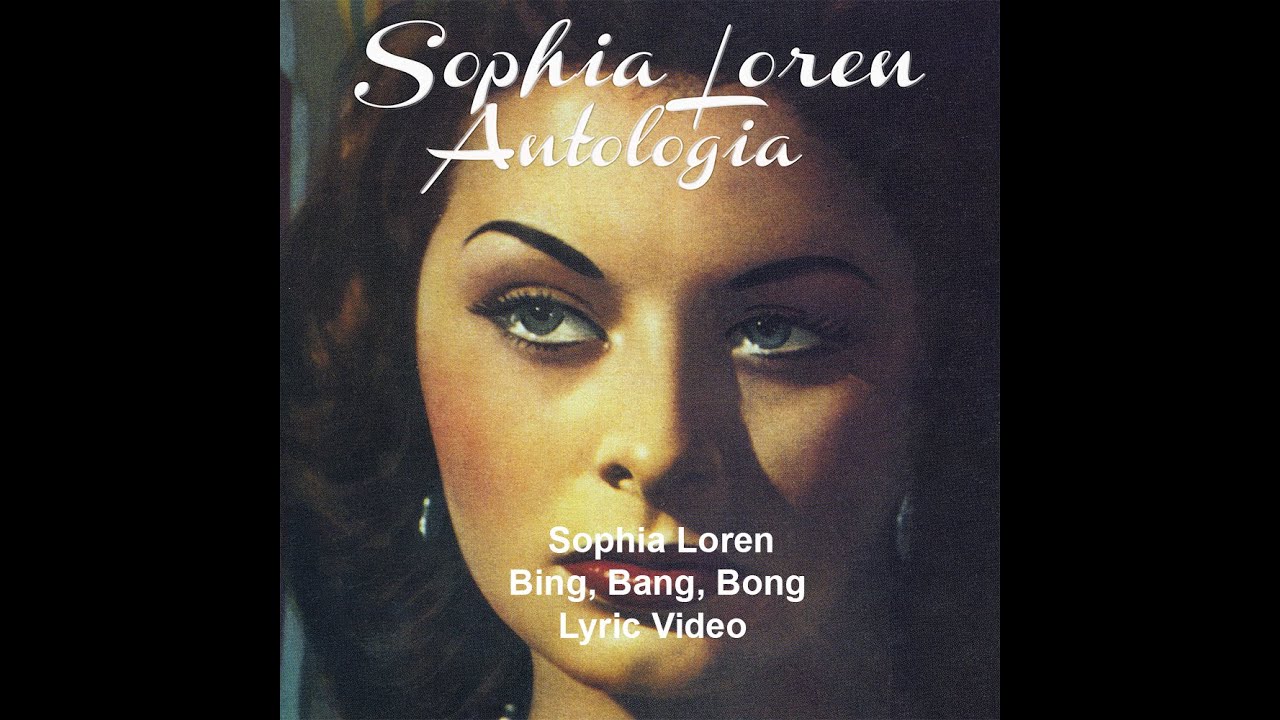 Sophia Loren - Bing Bang Bong - YouTube