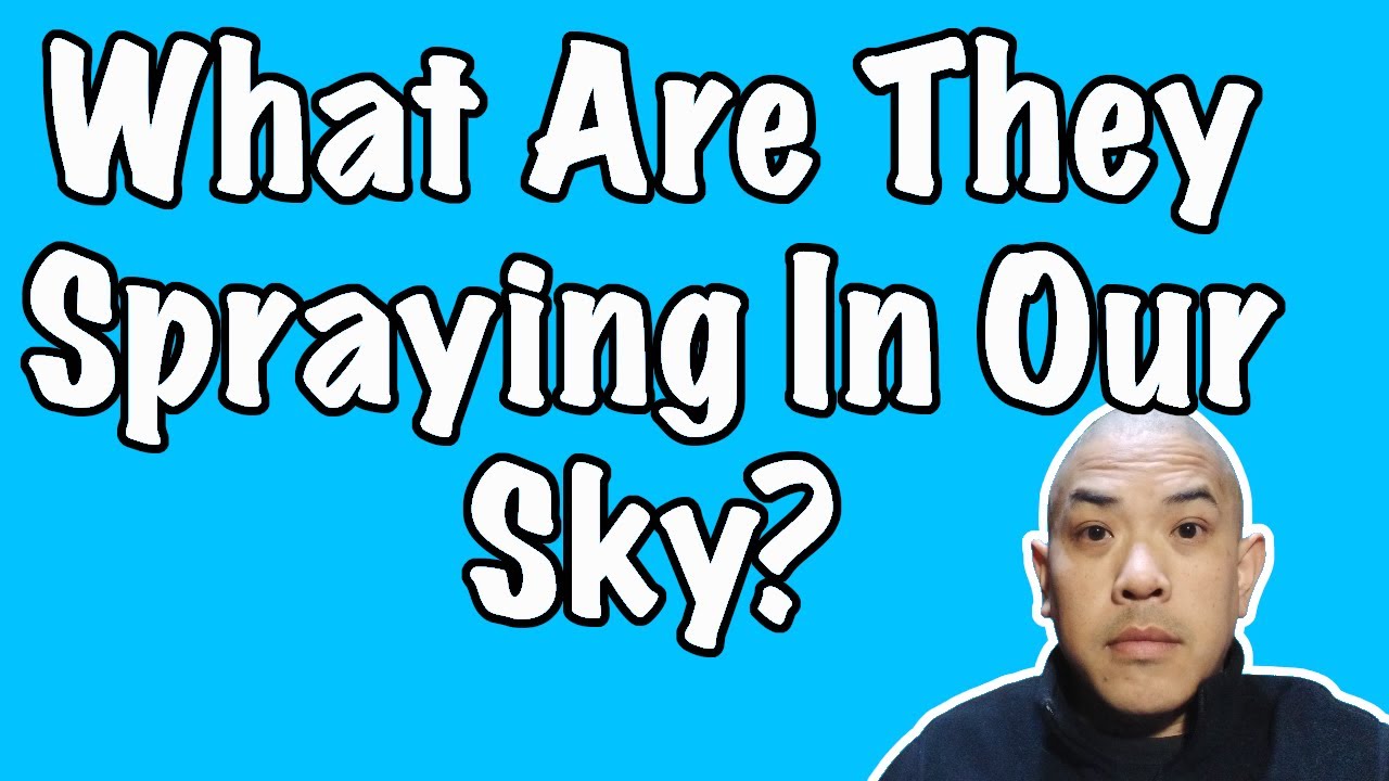 What are they spraying in the sky? - YouTube