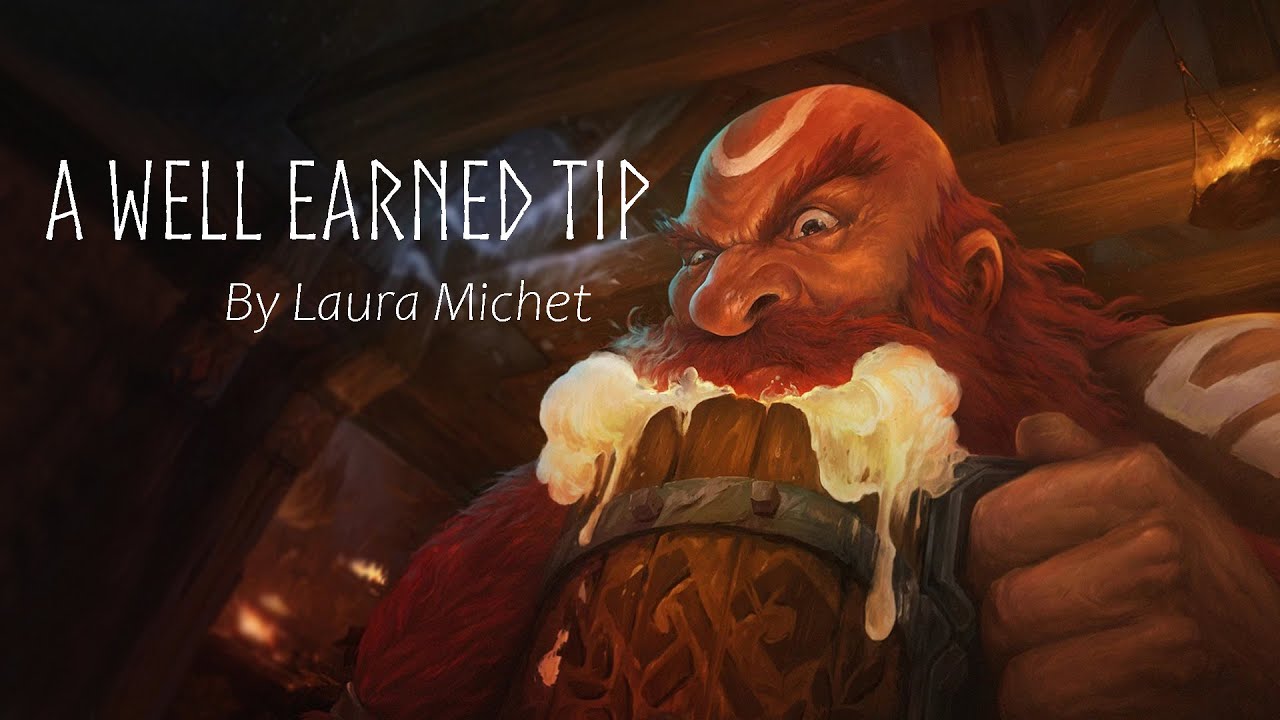 "A Well Earned Tip" By Laura Michet | A League of Legends Tale - YouTube