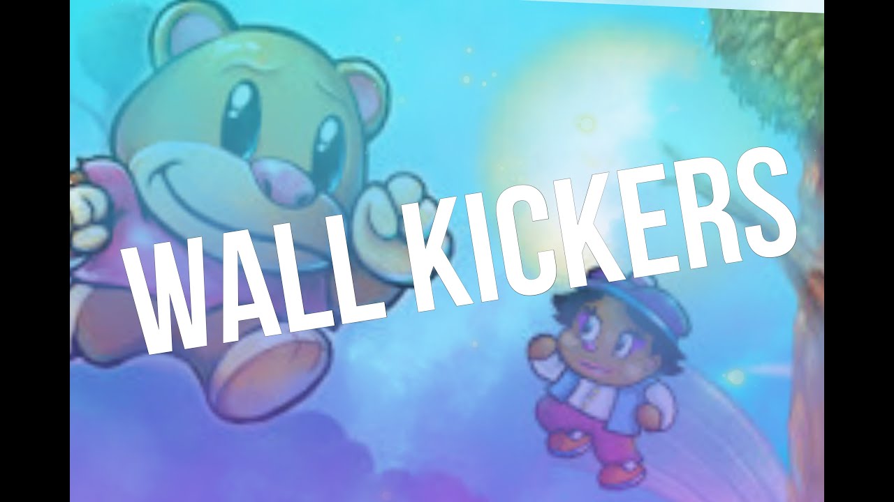 Wall Kickers - YouTube