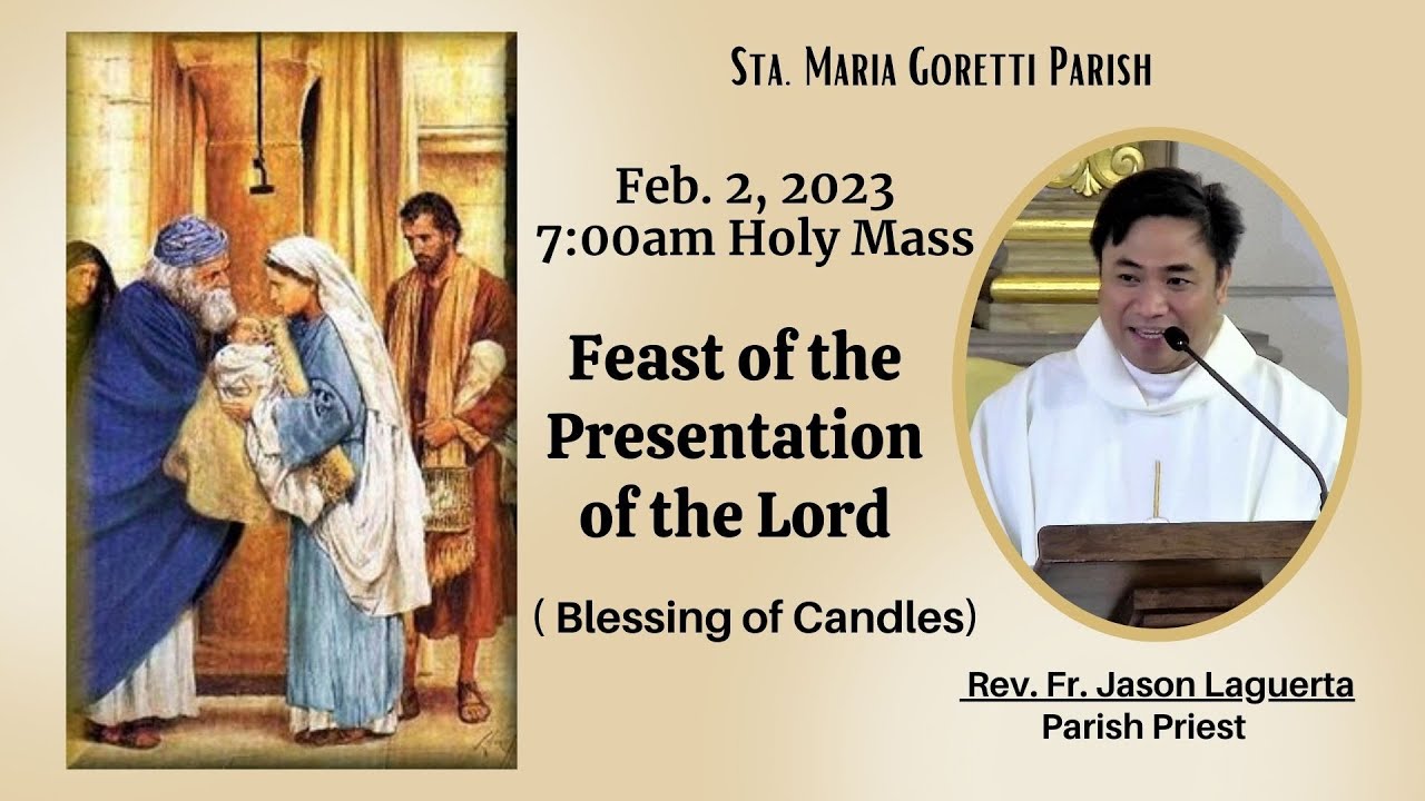 Feb. 2, 2023 Rosary and Holy Mass on the Feast of the Presentation of ...