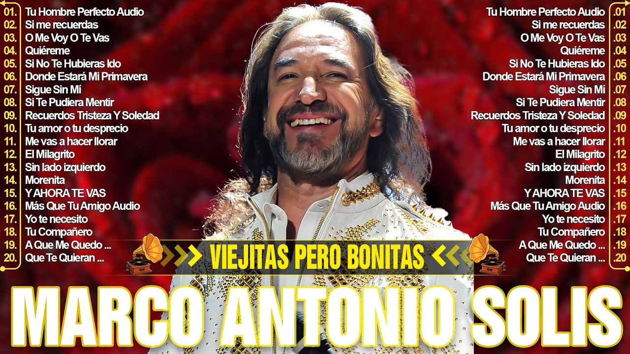 MARCO ANTONIO SOLÍS EXITOS MUSICA ROMANTICOS - MARCO ANTONIO SOLÍS 20 ...