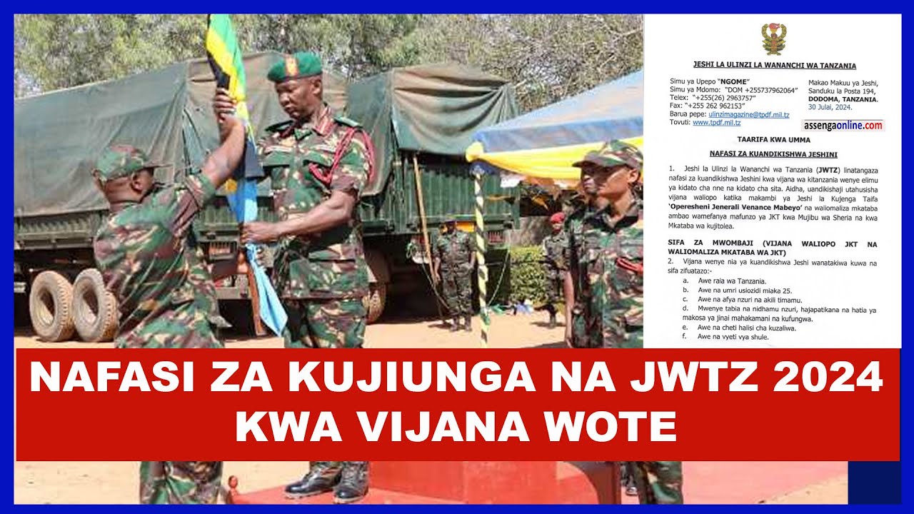 NAFASI ZA KUJIUNGA NA JWTZ 2024 - JESHI LA WANACHI WA TANZANIA ...