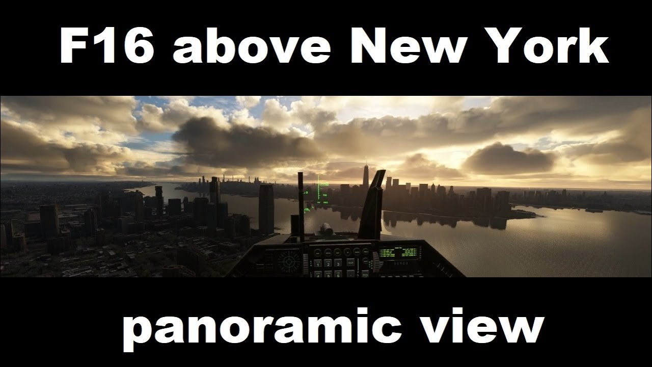 MFS : Panoramic view of New York in a F16 #mfs2020 #ultrawide #scenery ...