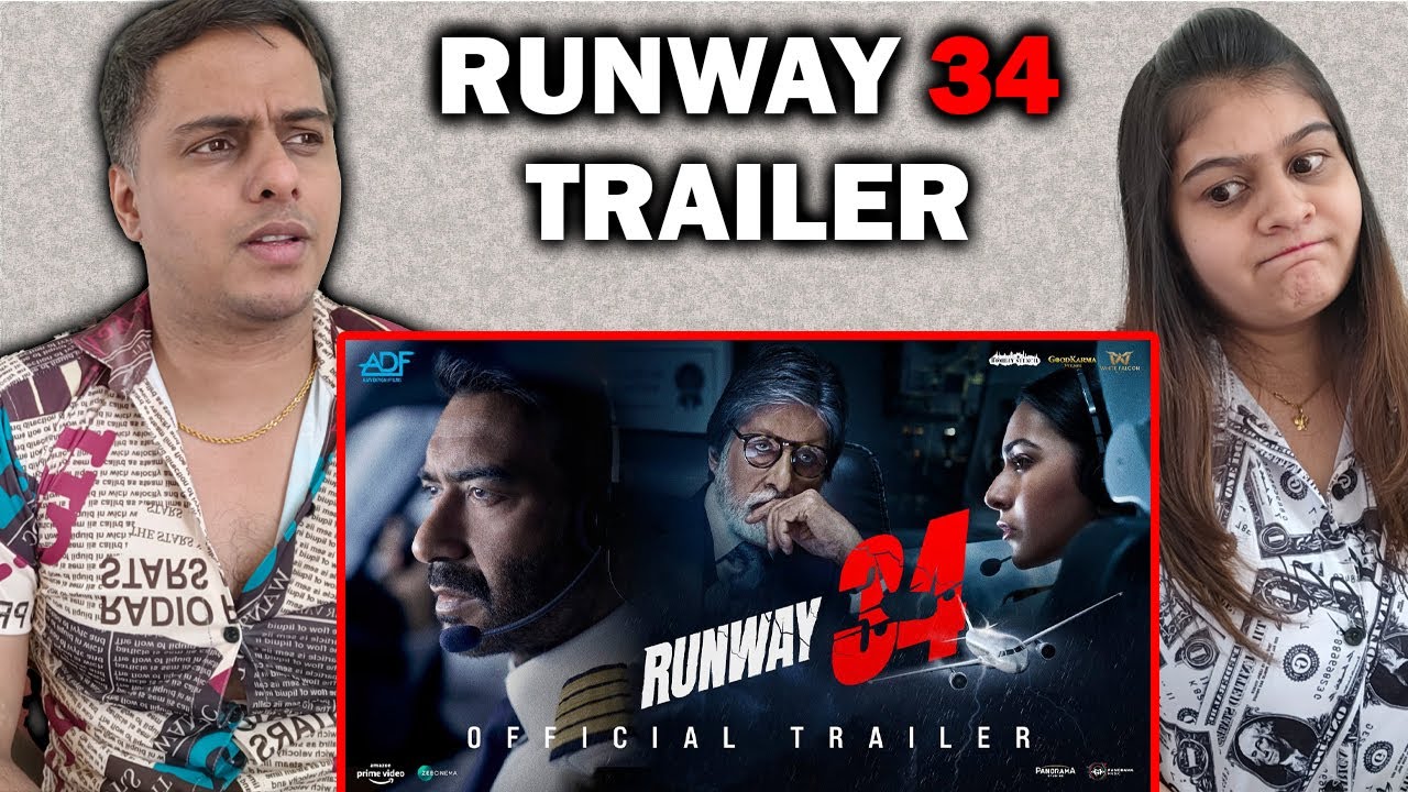 Runway 34 | Official Trailer | Amitabh Bachchan, Ajay Devgn, Rakul ...
