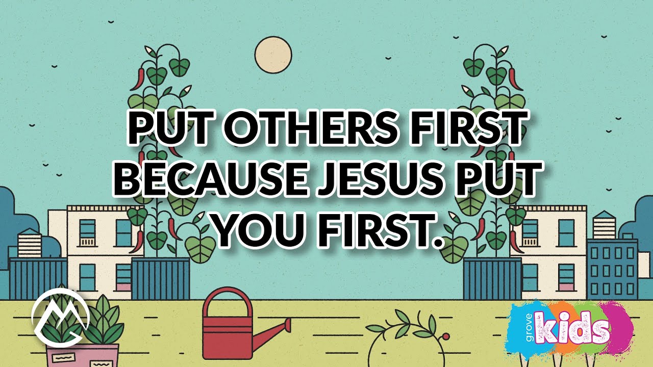 Put others first because Jesus put you first. - YouTube