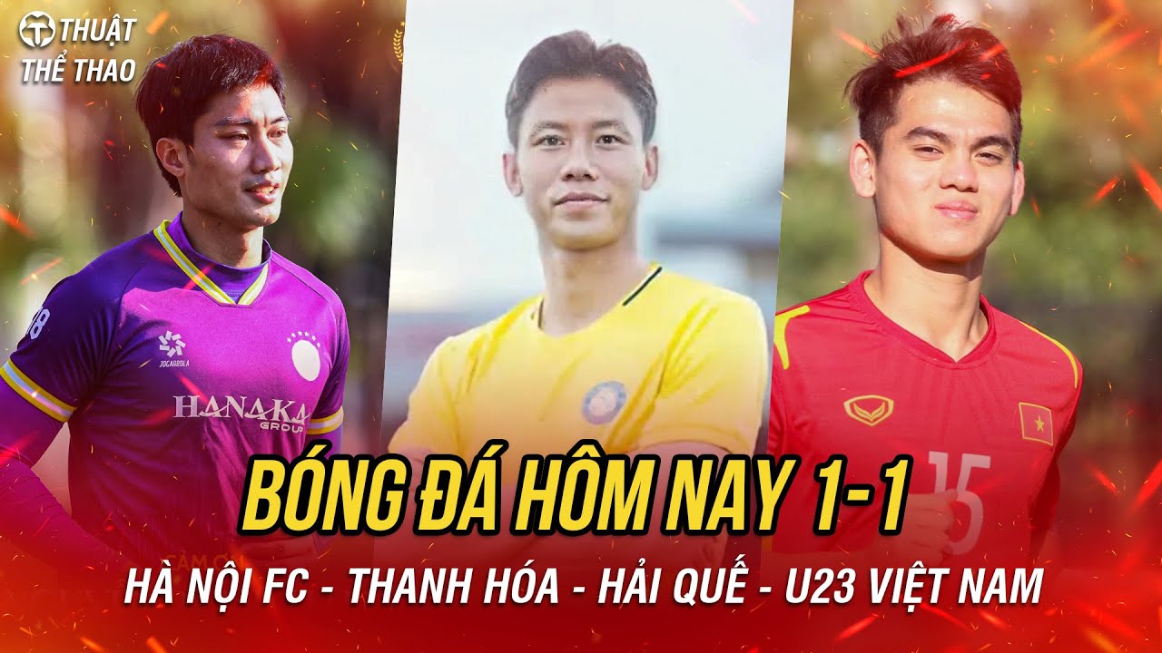 Bóng đá 1-1 | Hà Nội FC chia tay thủ môn, Quế Ngọc Hải rời Thanh Hóa ...