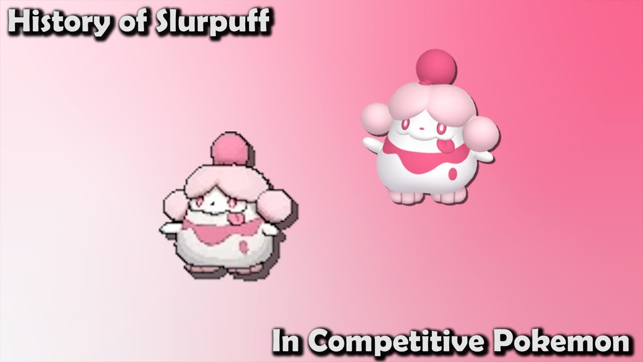 How GOOD was Slurpuff ACTUALLY? - History of Slurpuff in Competitive ...