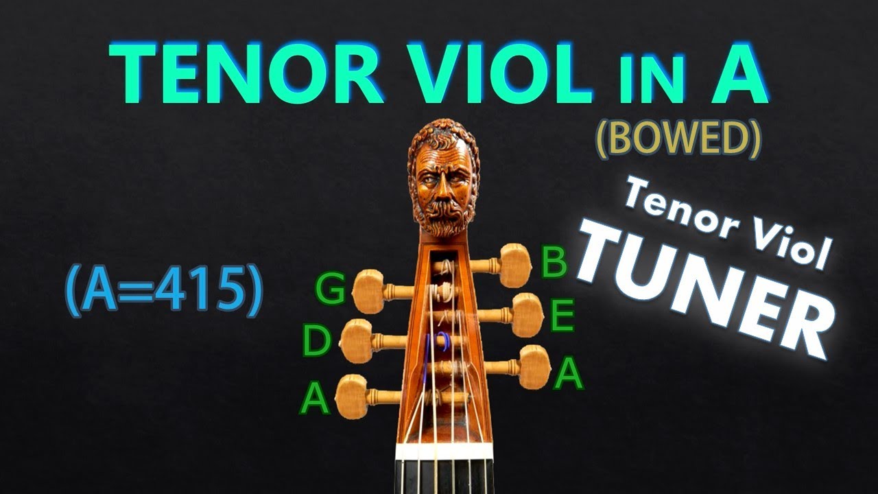 Tenor VIOLA da GAMBA A Tuning - (BOWED) Tuner (A=415) - YouTube