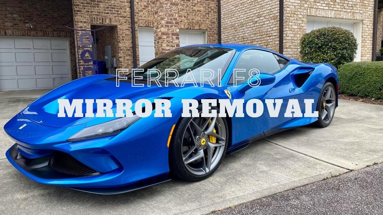 Removing the Side Mirror from a 2022 Ferrari F8: A Step-by-Step Guide ...