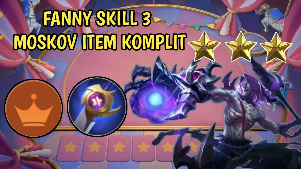 FANNY SKILL 3 MOSKOV ITEM KOMPLIT !! COMBO PUSH KE MYTHIC RANK MAGIC ...
