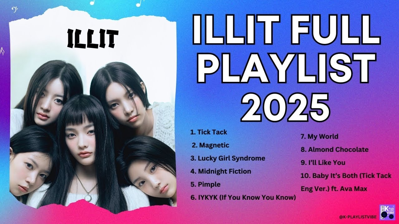 ILLIT FULL PLAYLIST 2025 I RELAX/STUDY/CHILL/WORKOUT ILLIT SONGS PLAYLIST - YouTube